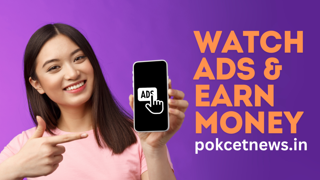 Watch Ads & Earn Money - Pocket News Watch Ads & Earn Money - Pocket News